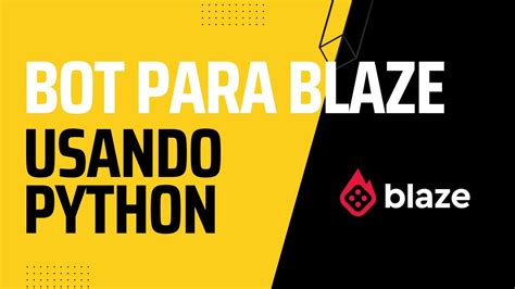 BOT BLAZE PYTHON